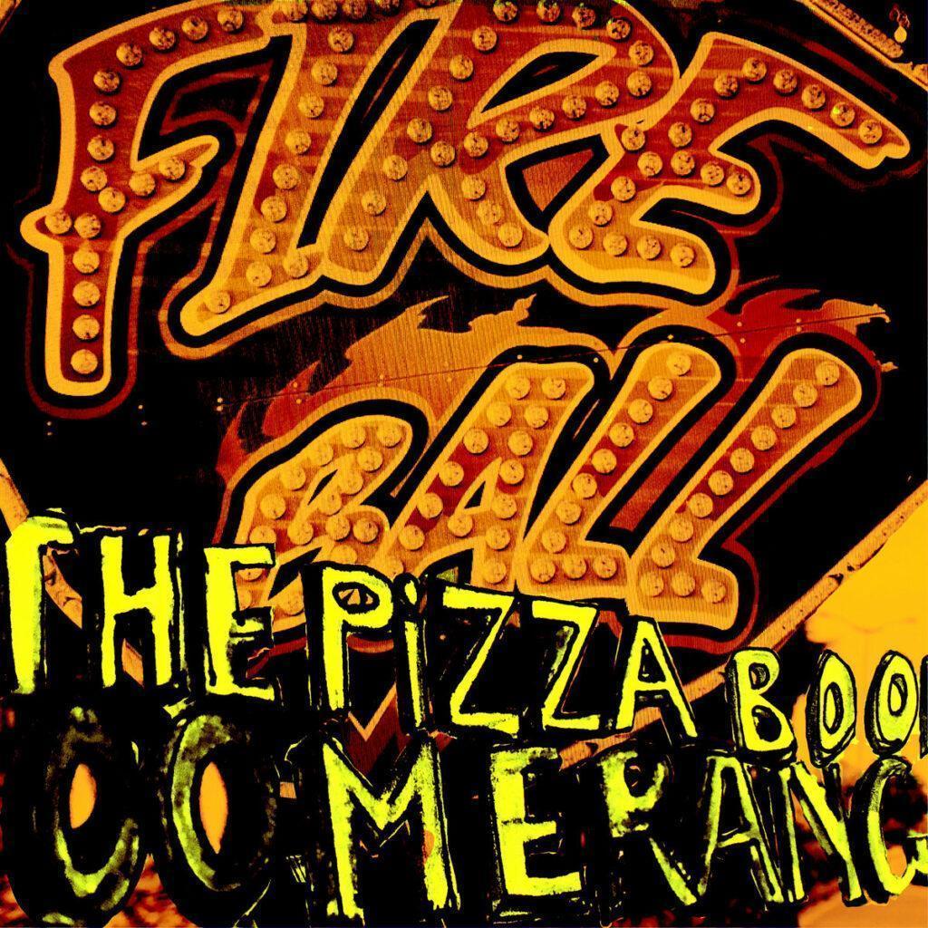 " Fireball", nouvel album de PIZZA BOOMERANG [rock Quimper]